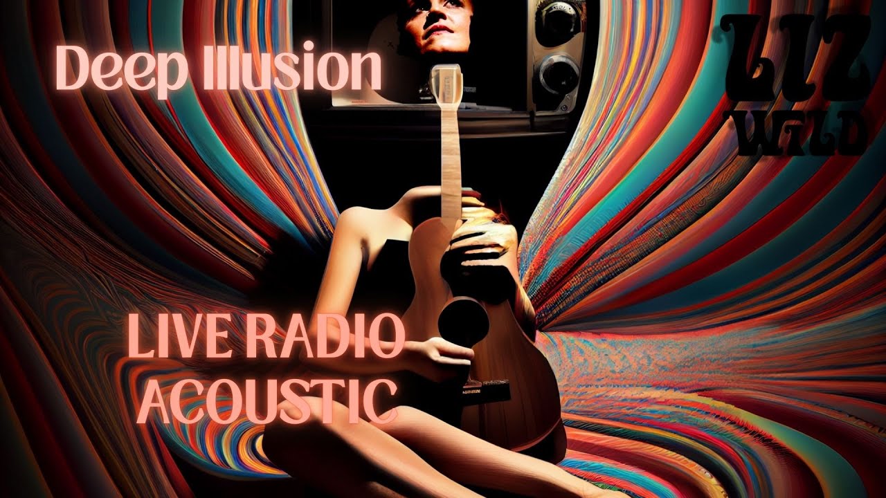 LIZ WILD - DEEP ILLUSION ( RADIO LIVE ACOUSTIC ) - YouTube