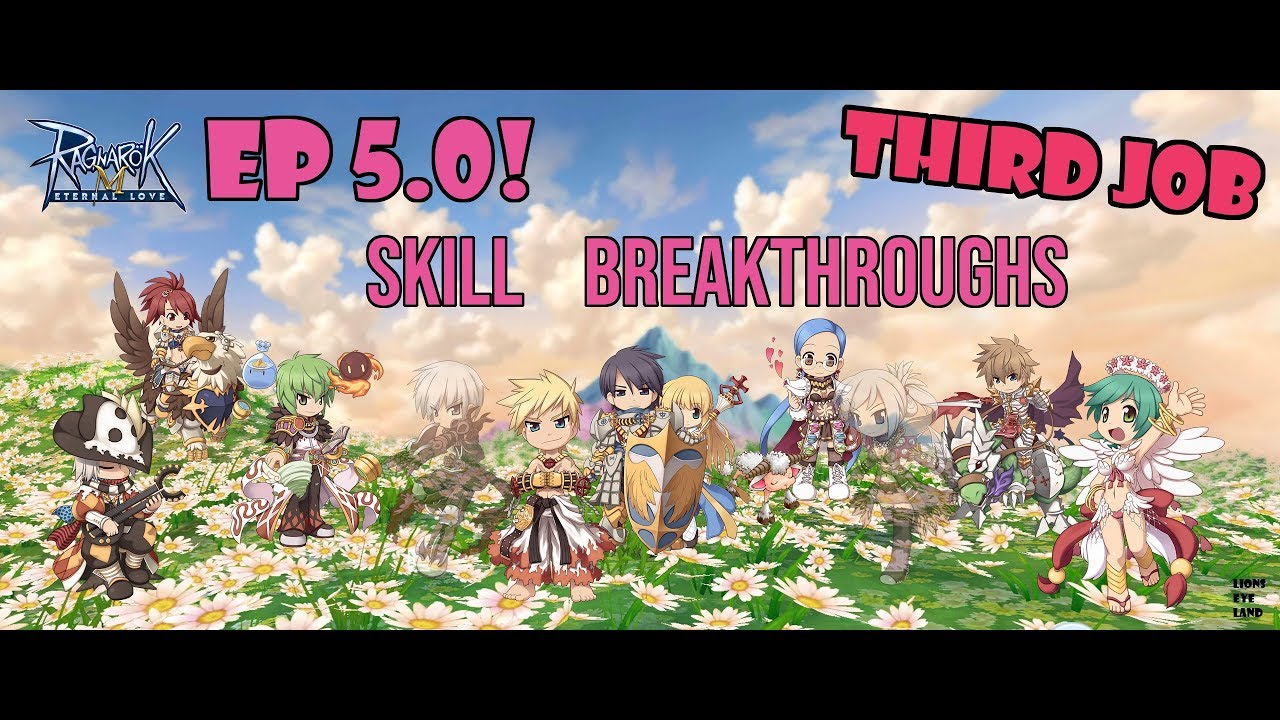 3RD JOB SKILL BREAKTHROUGH IN EPISODE 5. [Ragnarok M: Eternal Love ...