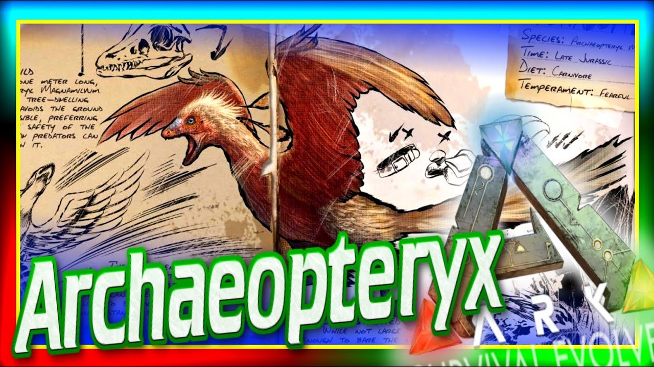 ARCHAEOPTERYX! (ARK: Survival Evolved Dossier/News) #80: Archaeopteryx ...