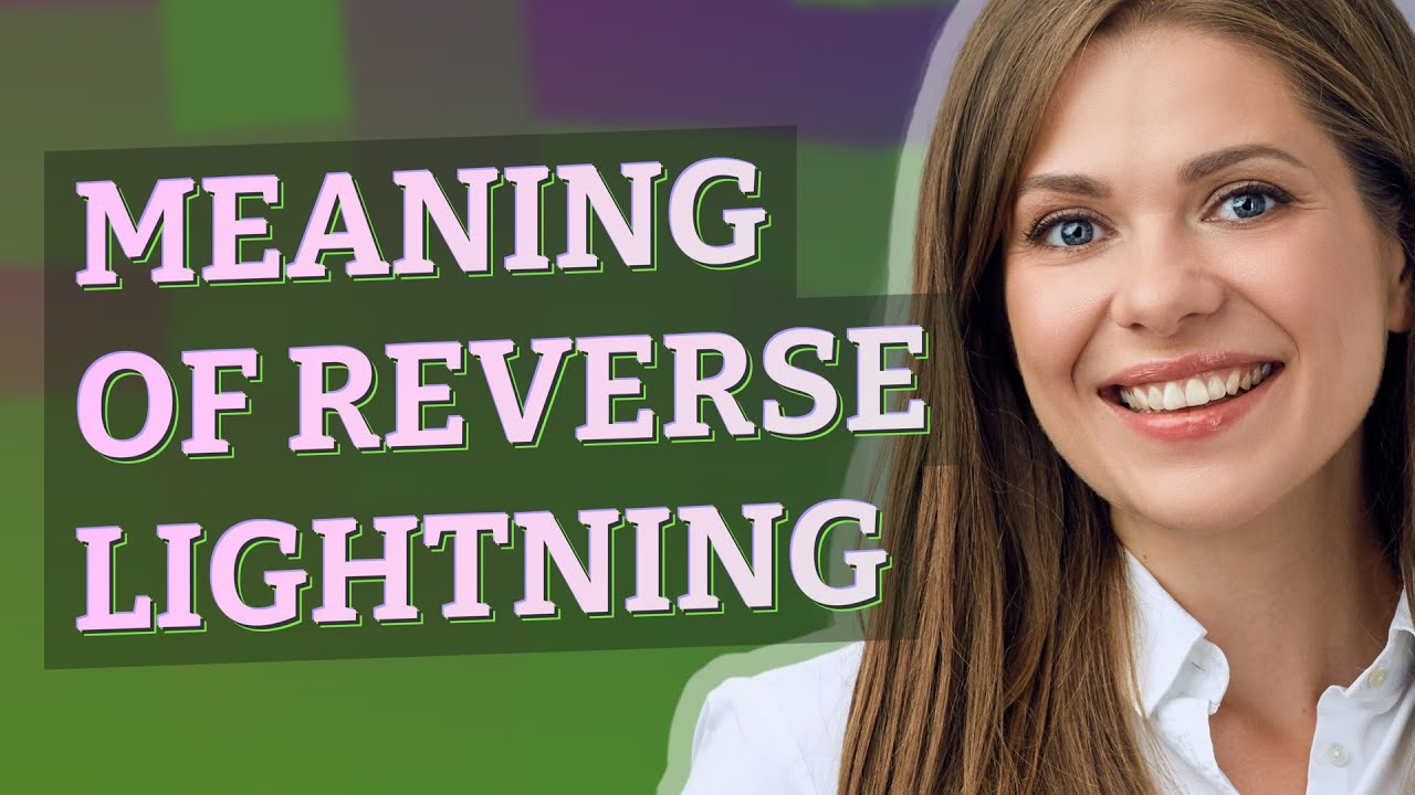 Reverse lightning | meaning of Reverse lightning - YouTube
