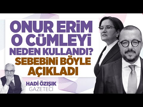 ONUR ERİM MERAL AKŞENER İÇİN TEPKİ ÇEKEN O İFADEYİ NEDEN KULLANDIĞINI AÇIKLADI
