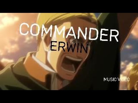 Commander Erwin Music Video - YouTube