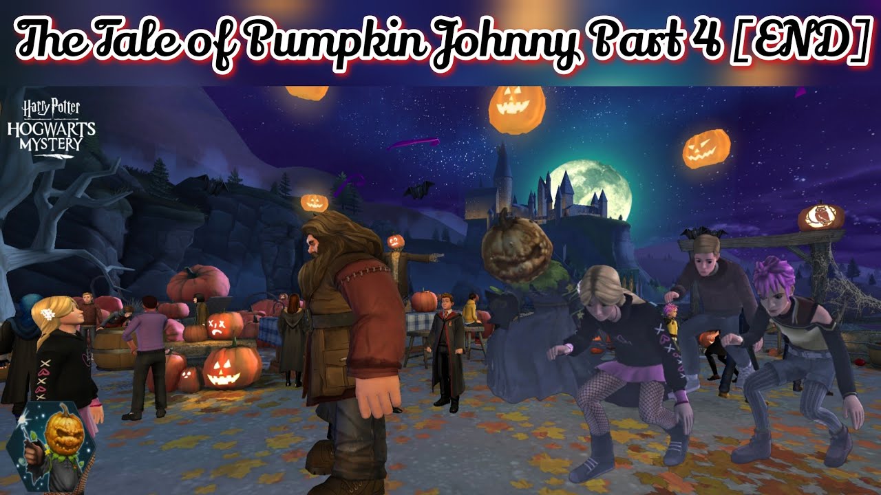 The Tale of Pumpkin Johnny Part 4 [END] Harry Potter Hogwarts Mystery ...