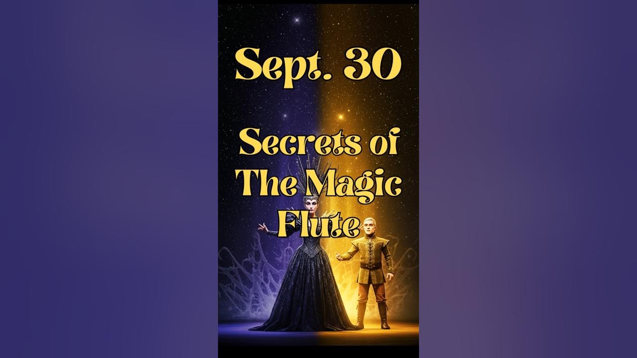 Mozart’s Final Opera:The Hidden Secrets of The Magic Flute (1791) # ...