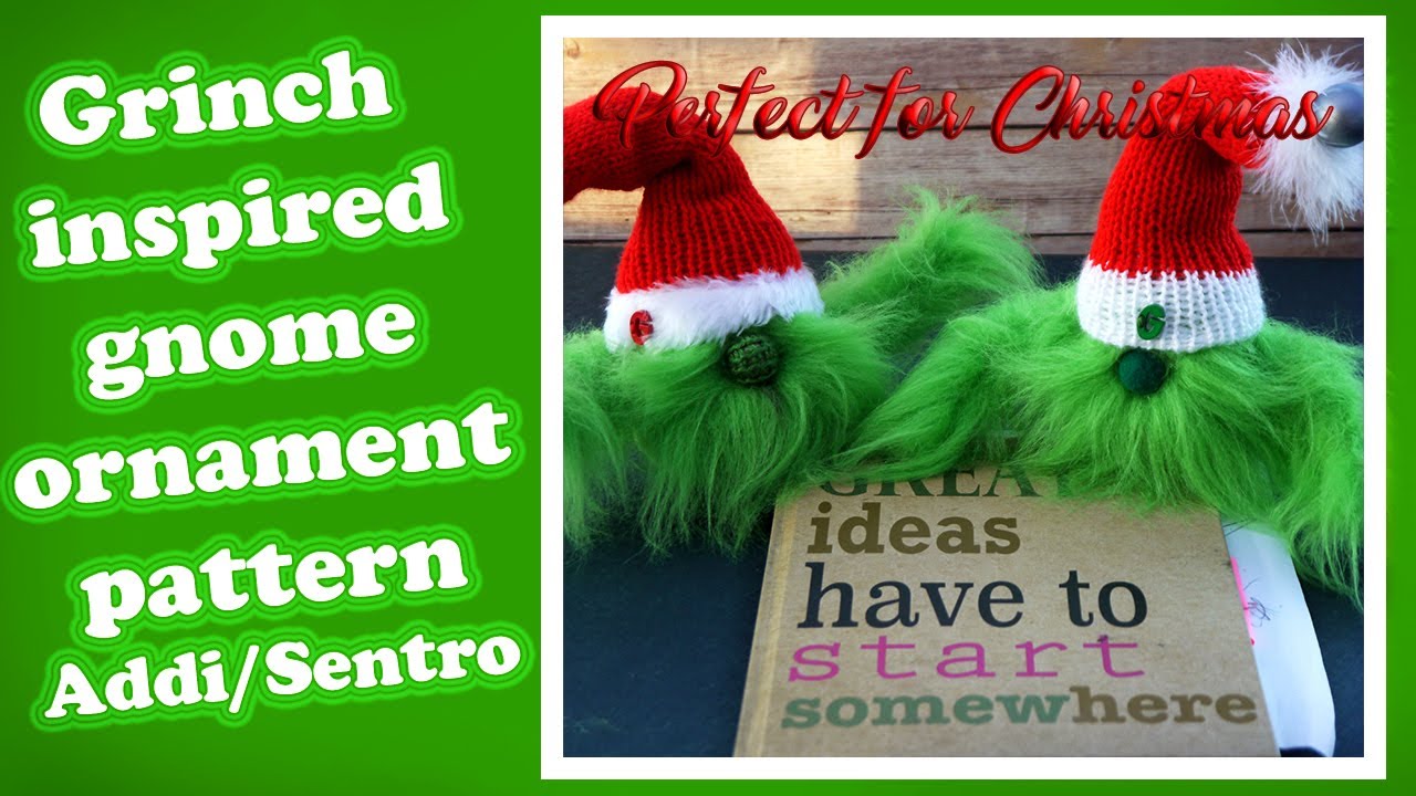️ Christmas Grinch inspired gnome ornament pattern tutorial | Addi ...