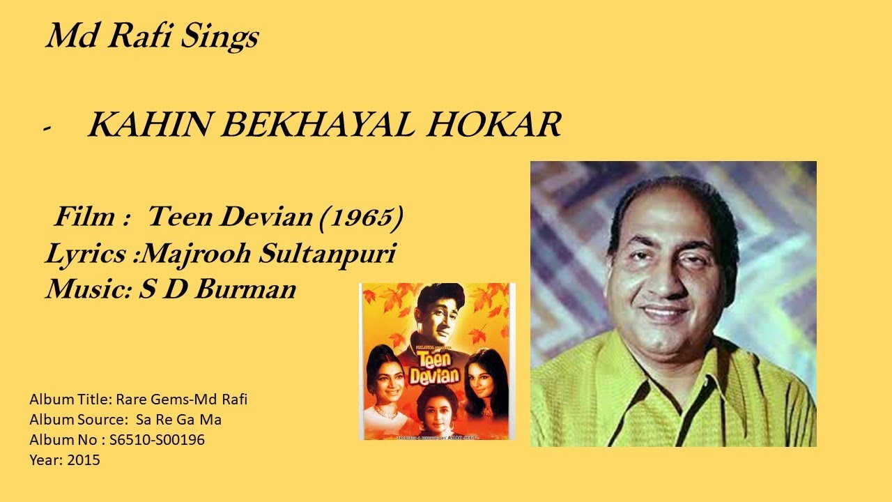Md Rafi Sings- KAHIN BEKHAYAL HOKAR- Film : Teen Devian (1965)-Lyrics ...