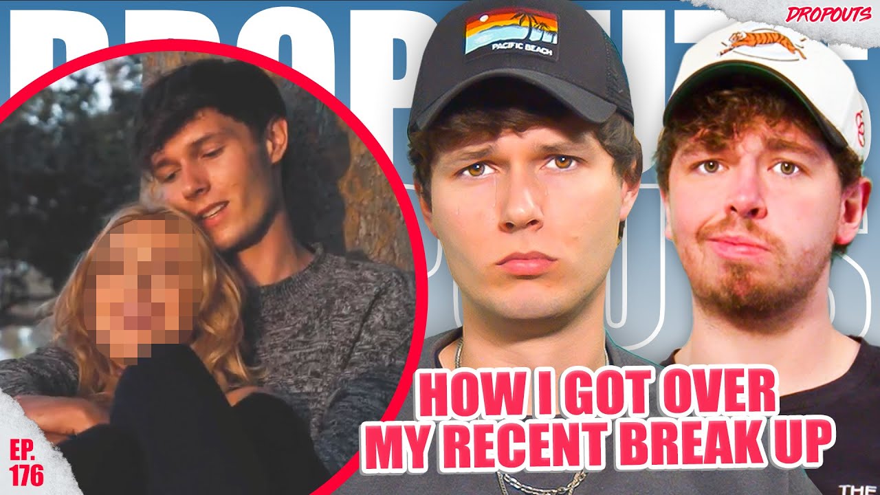 How I Got Over My Recent Breakup... Dropouts #176 - YouTube