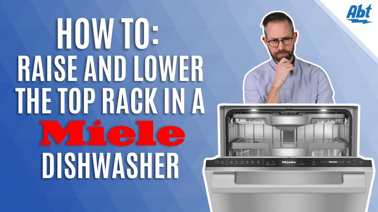 How to Raise and Lower the Top Rack in a Miele Dishwasher - YouTube