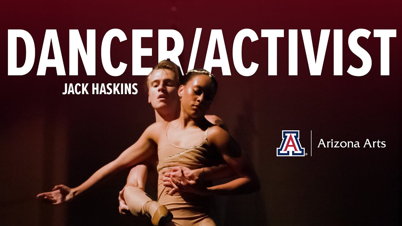 Jack Haskins – Dancer/Activist | Arizona Arts Student Spotlight - YouTube