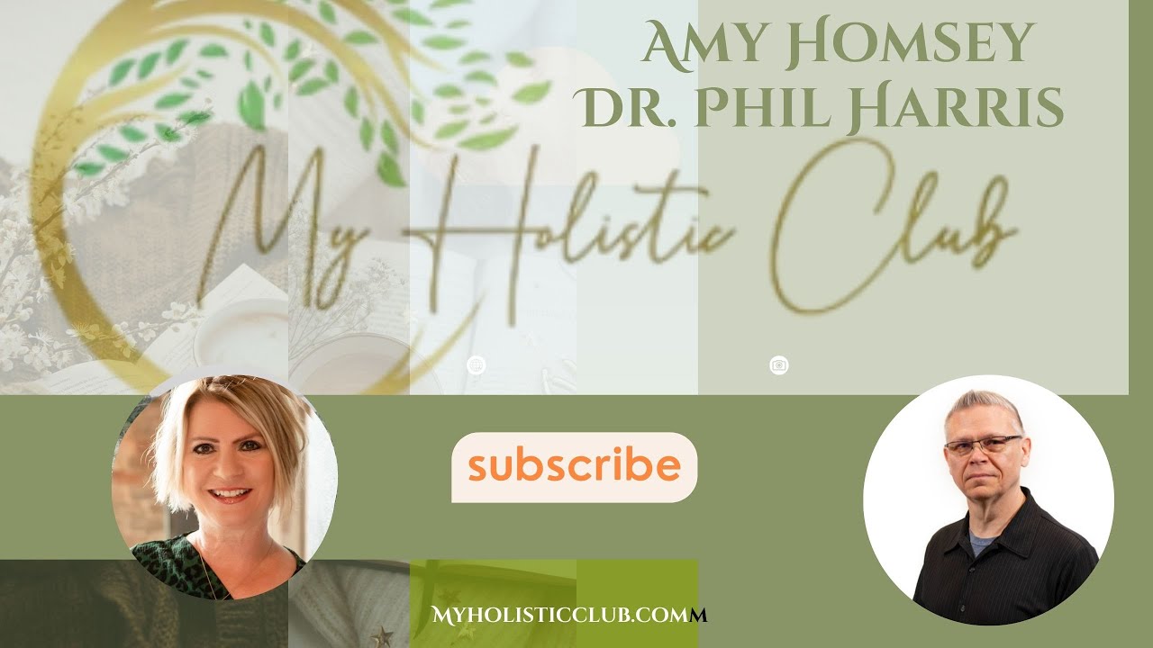 Holistic Highlight Amy Homsey Interviews Dr Phil Harris Naturpathic ...