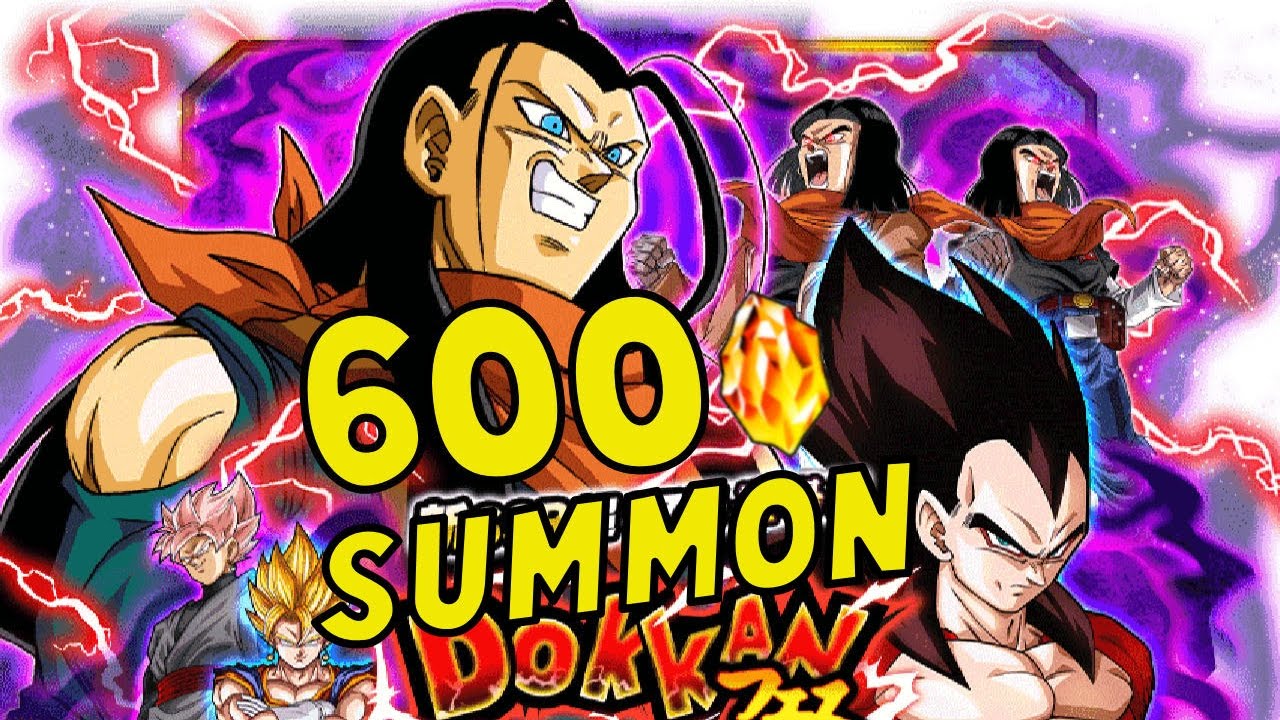 600 DRAGON STONES SUMMON! WE GOT HIM! SUPER ANDROID 17 DOKKAN FESTIVAL ...