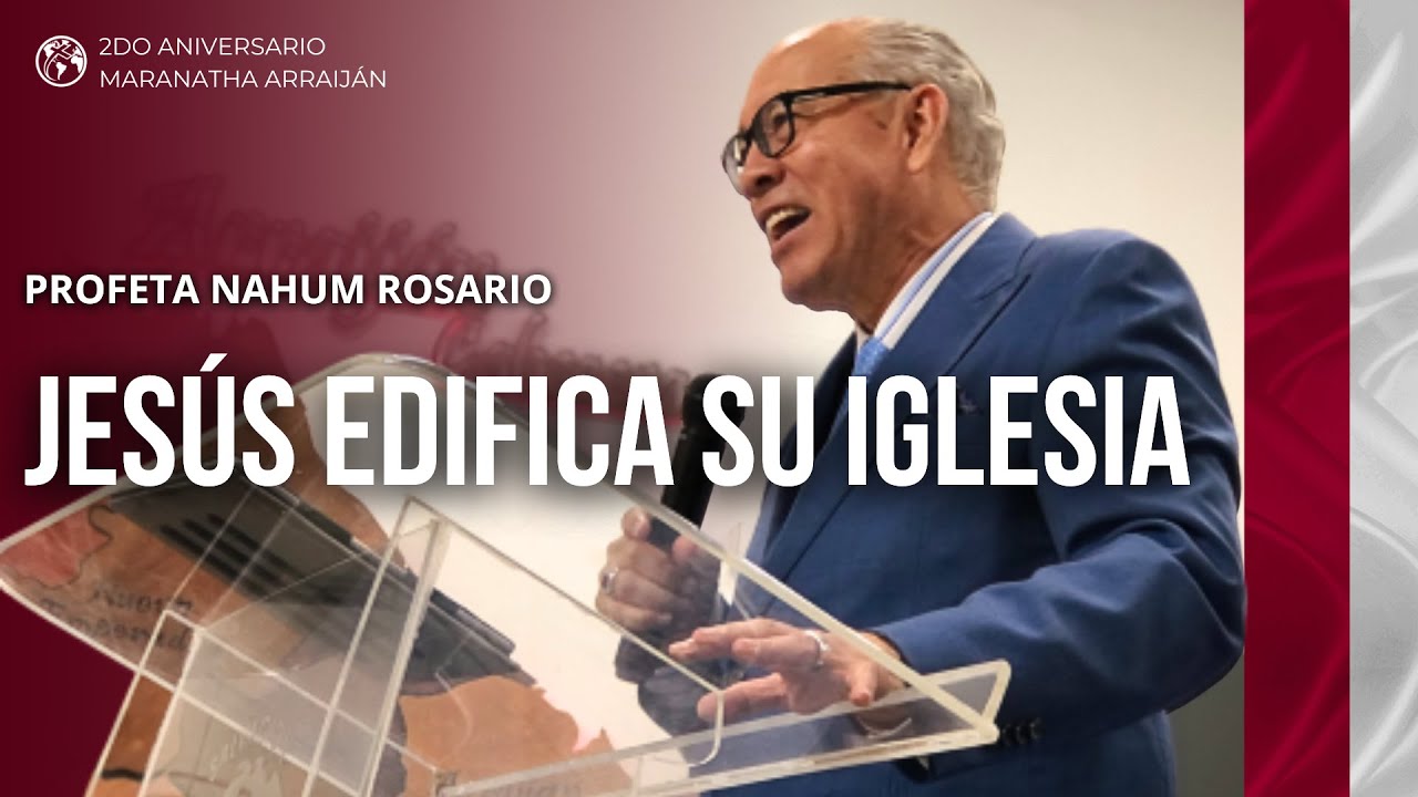 JESÚS EDIFICA SU IGLESIA - Profeta Nahum Rosario - 05 JUN 2023 - YouTube