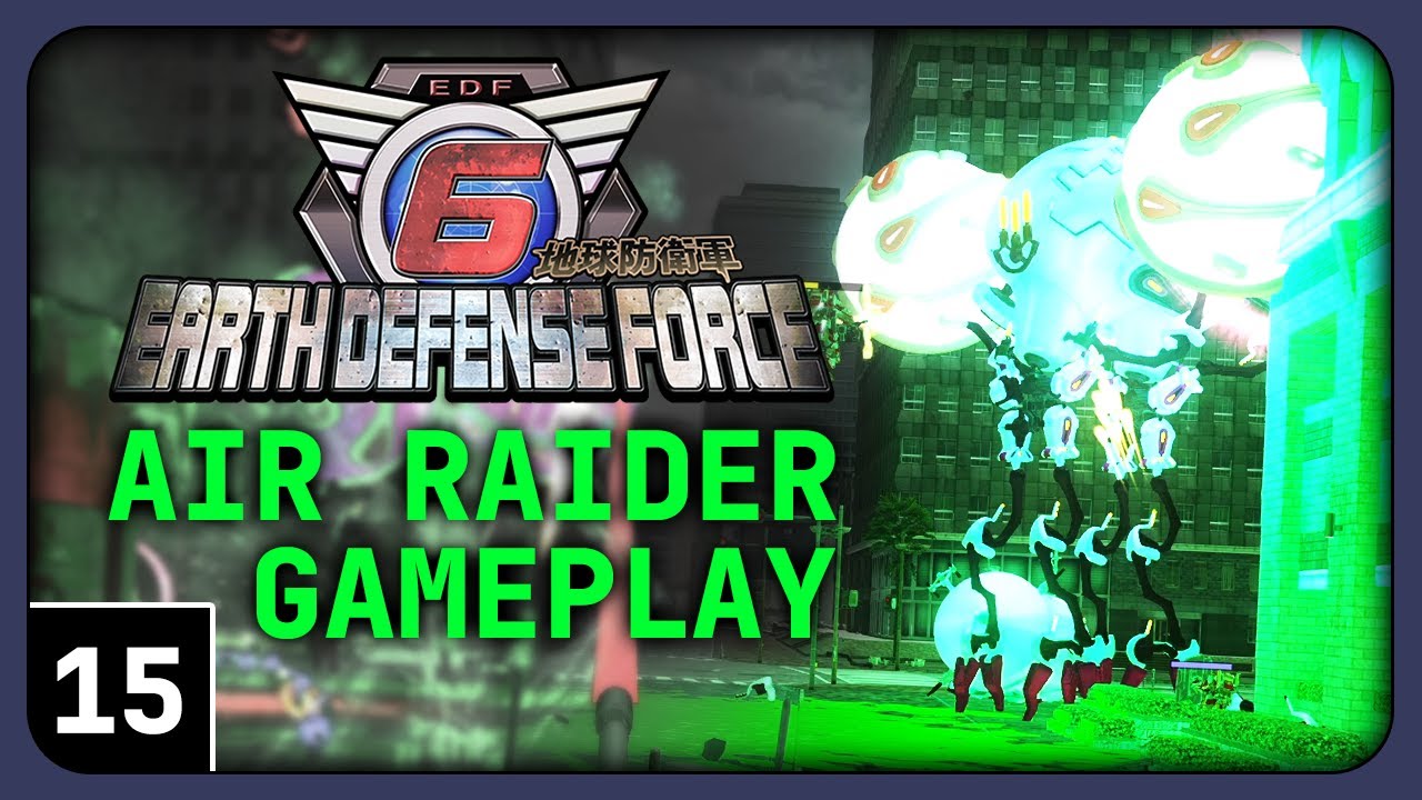 Let's Play Earth Defense Force 6 - Air Raider Gameplay part 15 ...