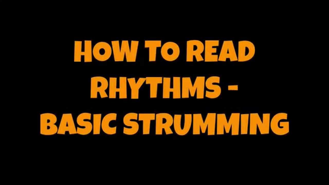 How To Read Rhythms - Basic Guitar Strum Patterns - YouTube