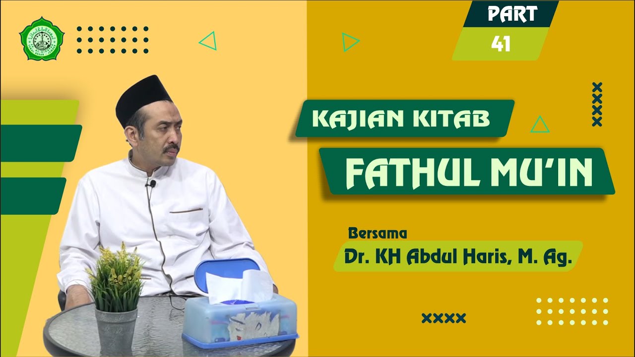 KAJIAN KITAB FATHUL MU'IN | PART - 41 - YouTube