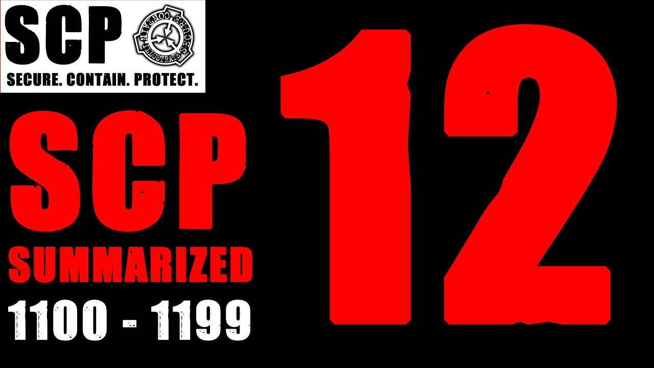 SCP SUMMARIZED #12 SCP-1100 to SCP-1199 - YouTube