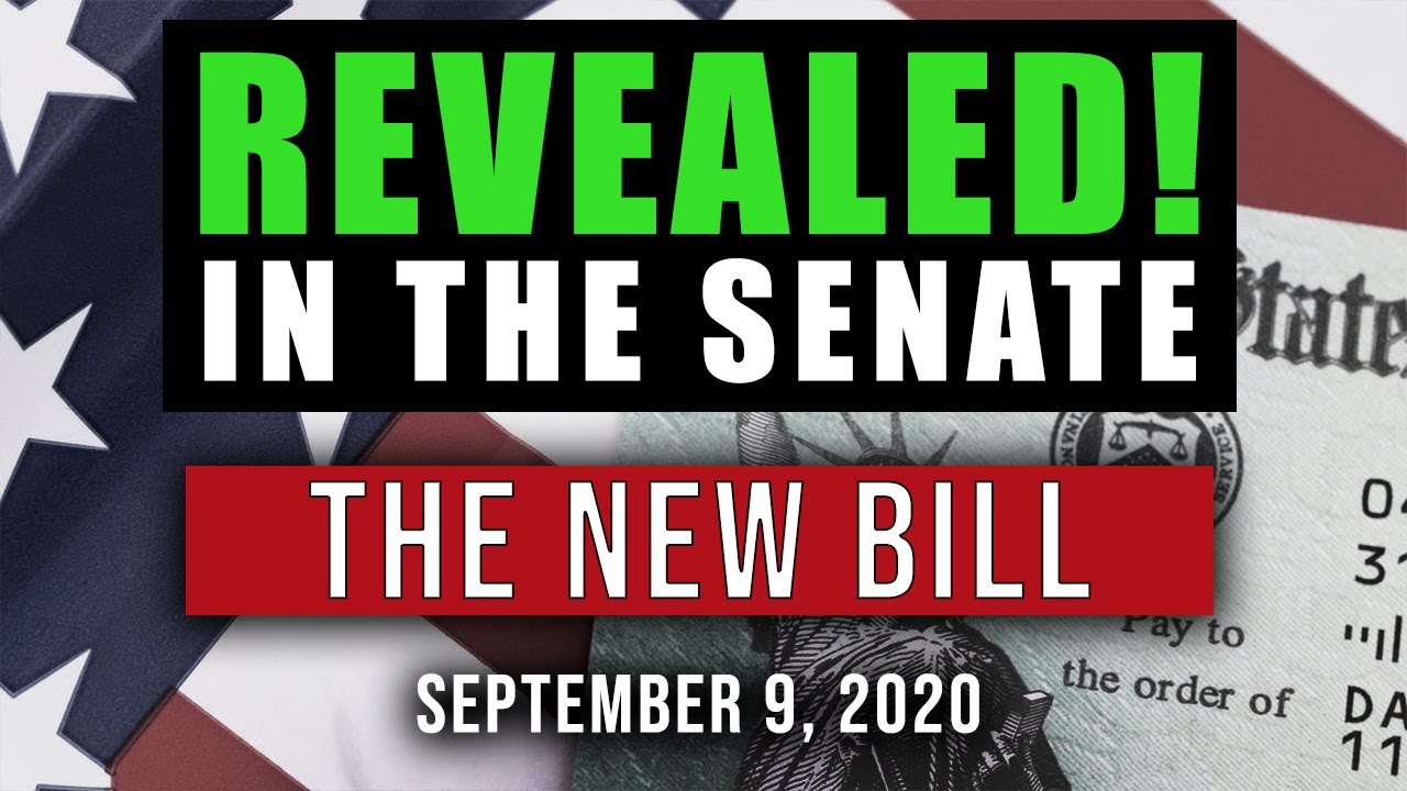 Second Stimulus Package Update 09/09/2020 (REVEALED! NEW SENATE BILL ...