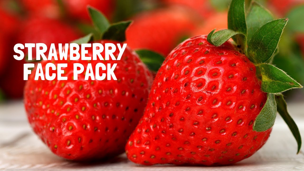 Strawberry Face Pack for glowing & spotless skin/ dullest skin can glow ...