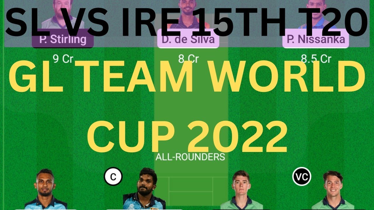 IRE vs SL 15TH T20 World Cup Match IRE vs SL Dream11 team | Ireland vs ...