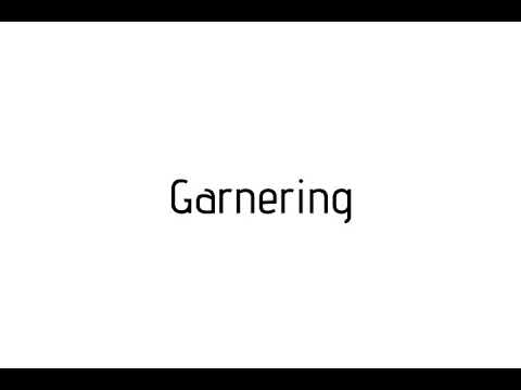 How to pronounce Garnering / Garnering pronunciation - YouTube