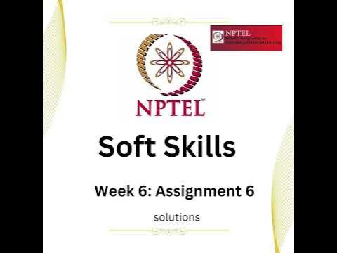 Nptel soft skills assignment 6 answers -2024 - YouTube