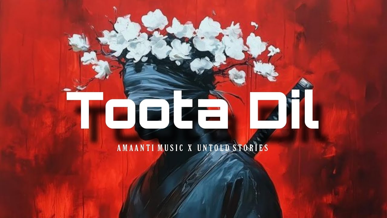 Toota Dil - Untold Stories | Official Music Video | Amaanti Music - YouTube
