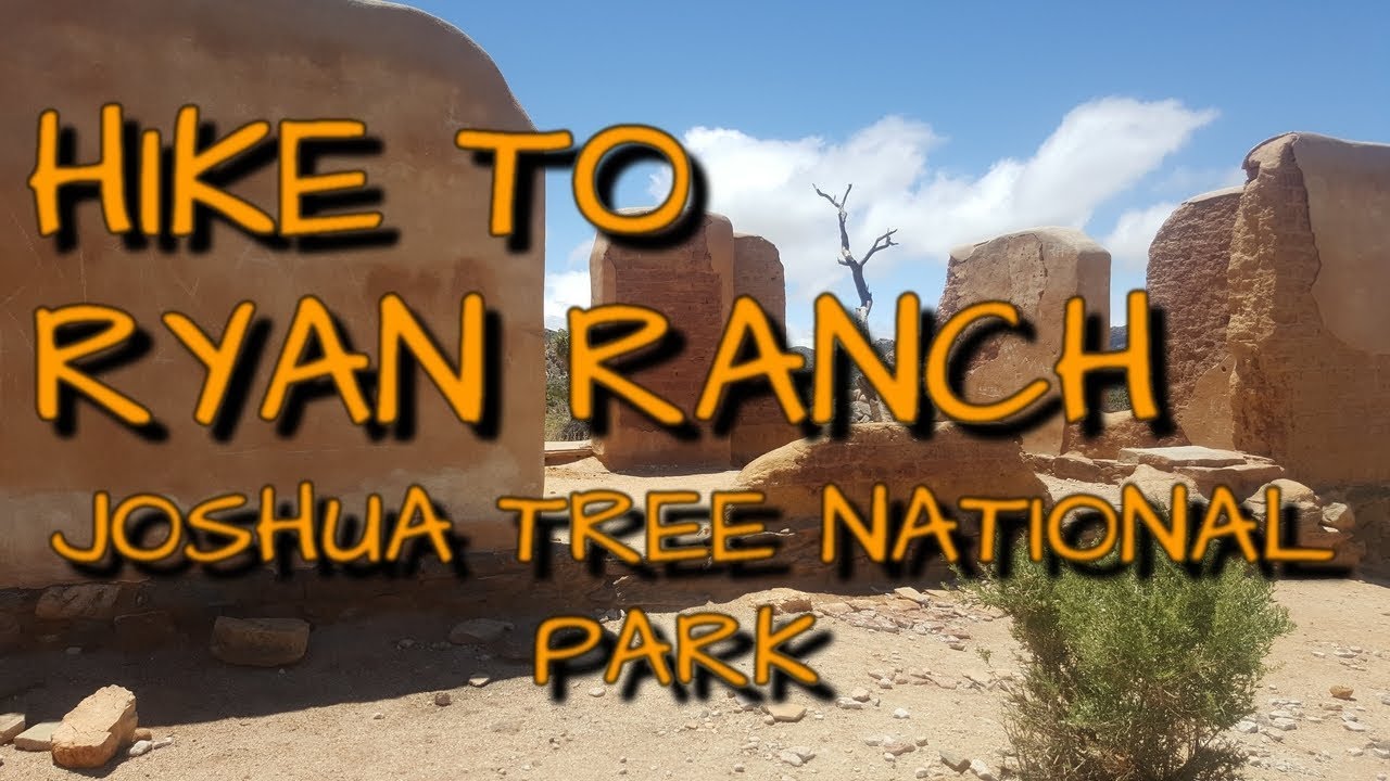 Hike to Ryan Ranch and exploring Joshua Tree national park - YouTube