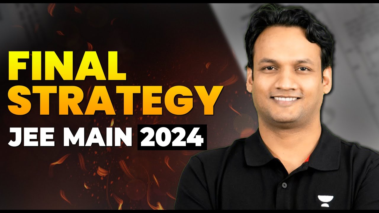 🔥JEE Main 2024 Final Strategy | IIT JEE 2024 | NKC Sir - YouTube