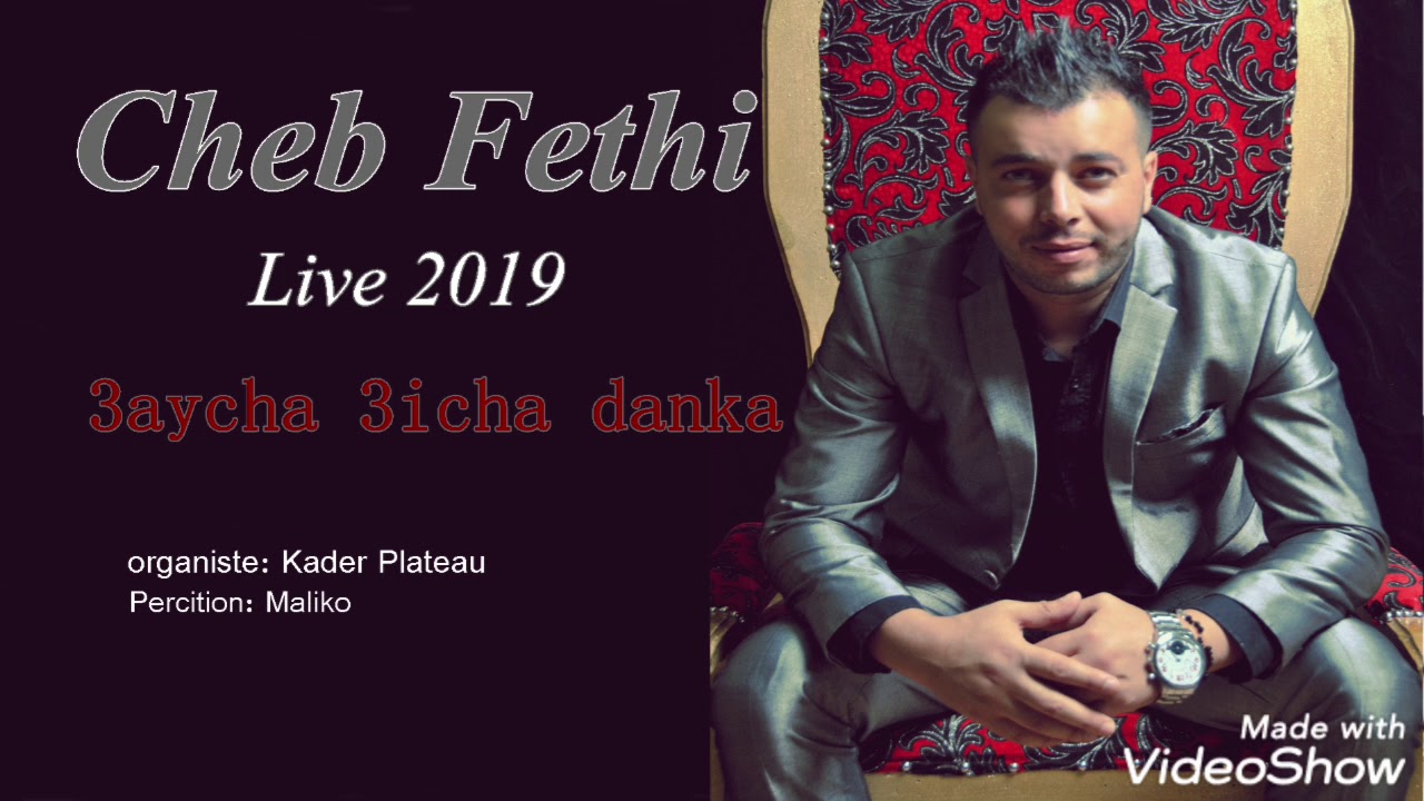Cheb fethi yeux vert 2020 3aycha 3icha danka - YouTube