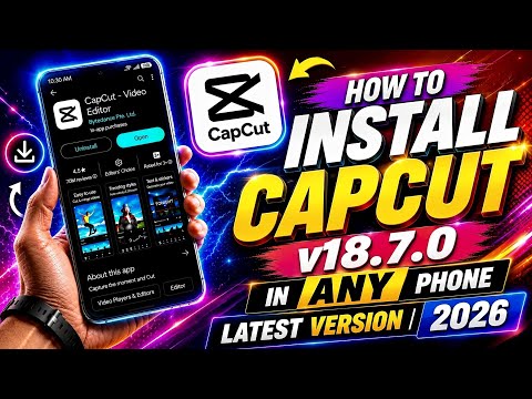 How To Download Capcut v18.7.0 | How To Download Capcut | Capcut Latest 2026
