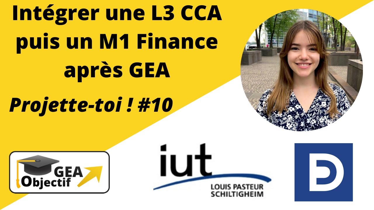 Intégrer une L3 CCA puis un M1 Finance après un DUT GEA | Projette-toi ...