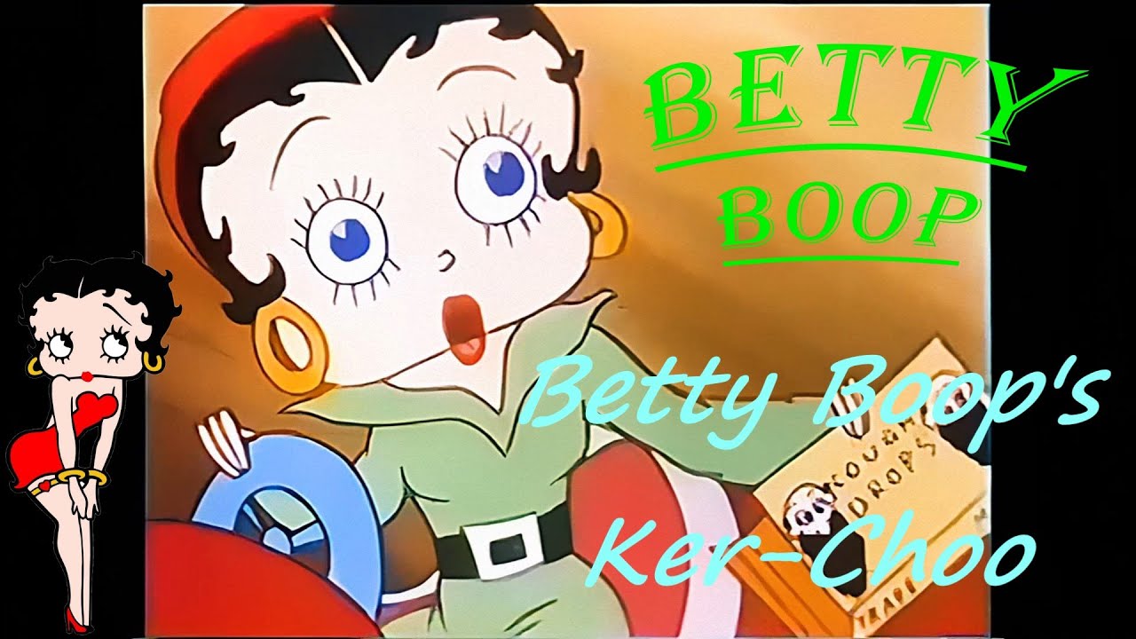 Betty Boop - Betty Boop's Ker-Choo 1933 // Dutch subtitles, Colorized ...