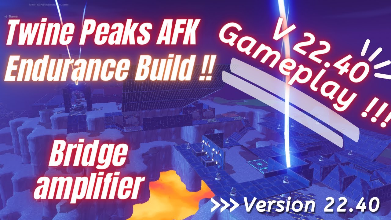 Fortnite STW Twine Peaks endurance AFK - Bridge Amp V22.40 Gameplay🔥🔥 ...