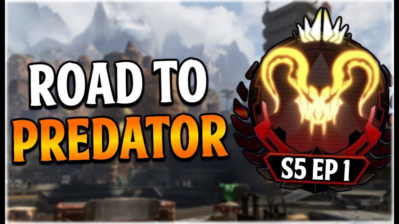 Season 5 Grind Begins! | Road to Apex Predator S5 Episode 1 - YouTube