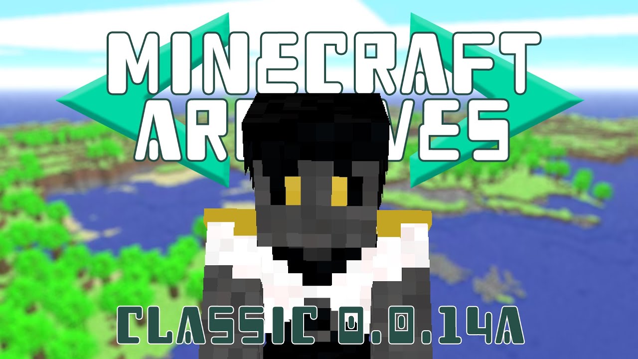 Minecraft Archives: Classic 0.0.14a - YouTube
