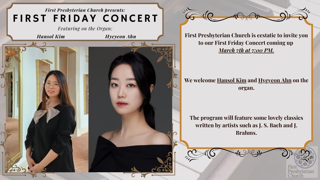 First Friday Concert 3/7/2025 @7:00 PM Featuring: Hyeyeon Ahn and ...