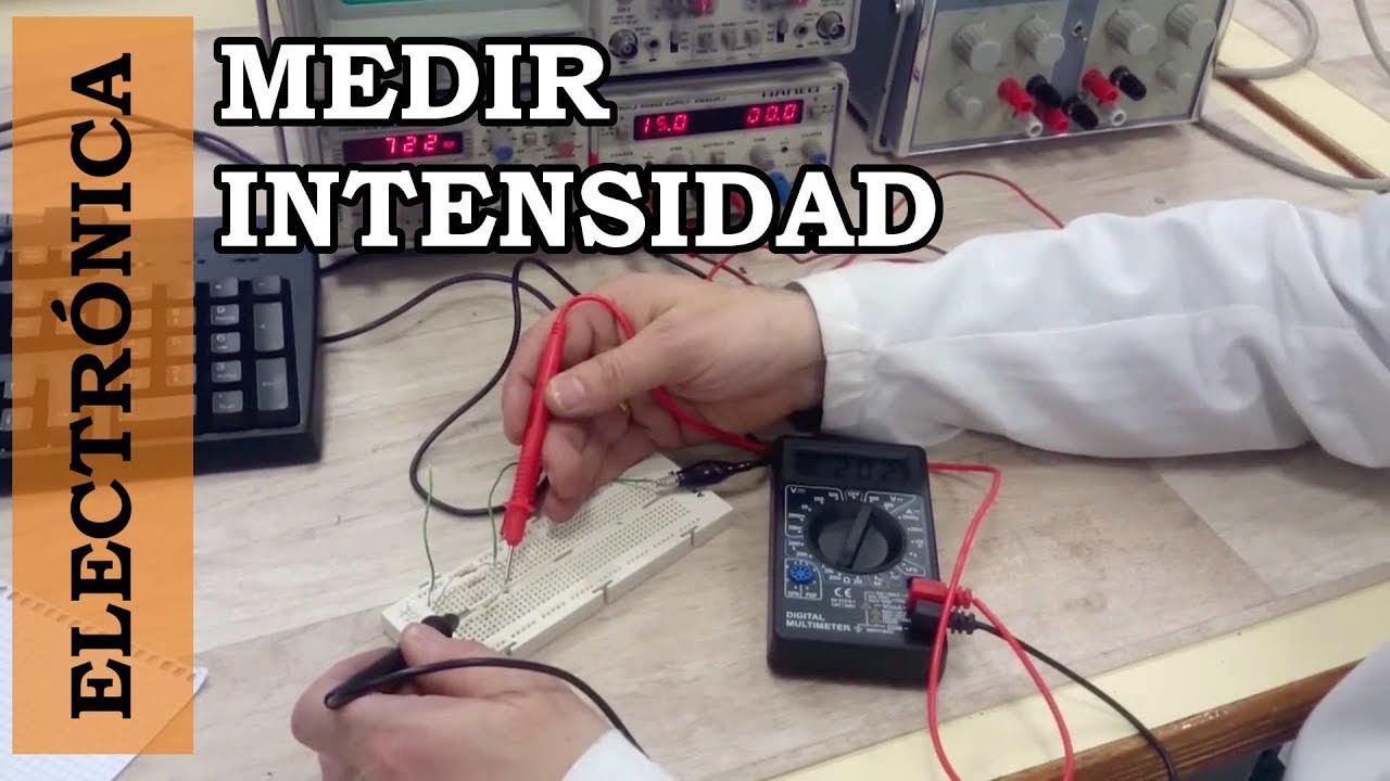Medir la intensidad en un circuito. Curso de electrónica. 003 - YouTube