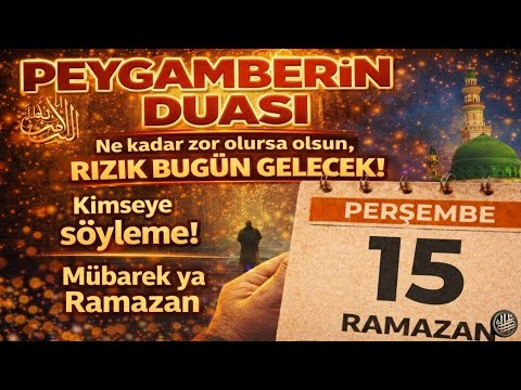 ✨15 RAMAZAN🤲Hızır Peygamber’in Çok Güçlü Duası |Evladın ve ailen için ilahi yardım,koruma ve bereket