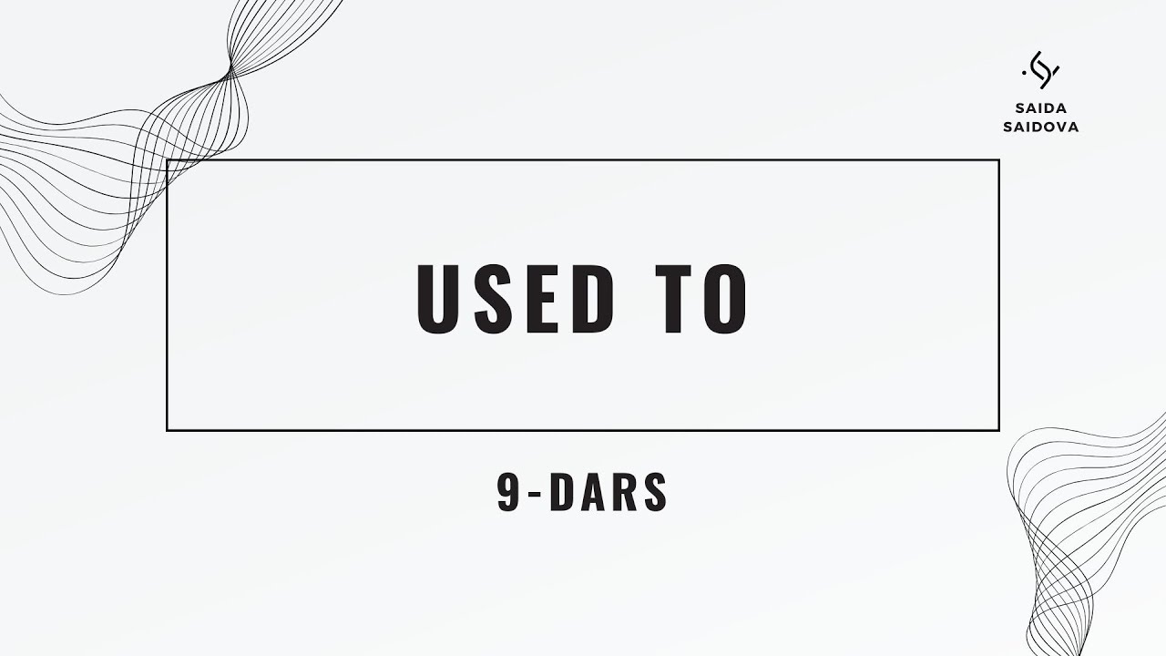 Used to 9-dars - YouTube