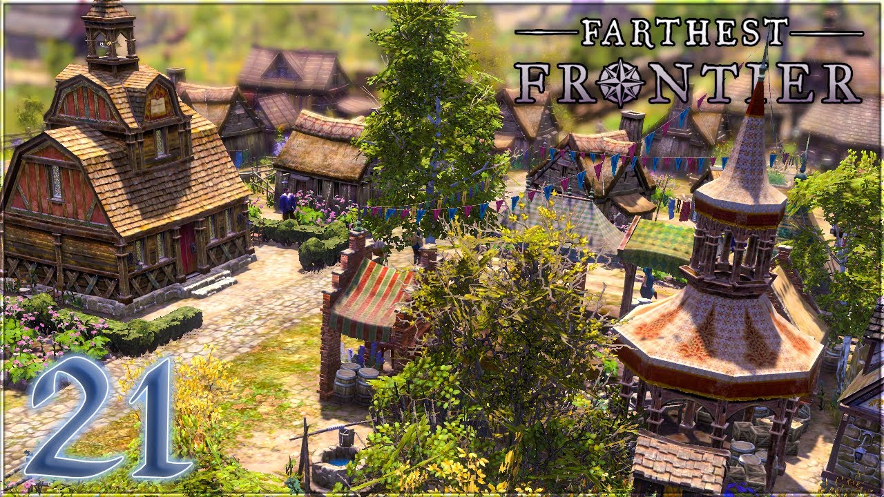 Aavak Streams Farthest Frontier - Part 21 - YouTube