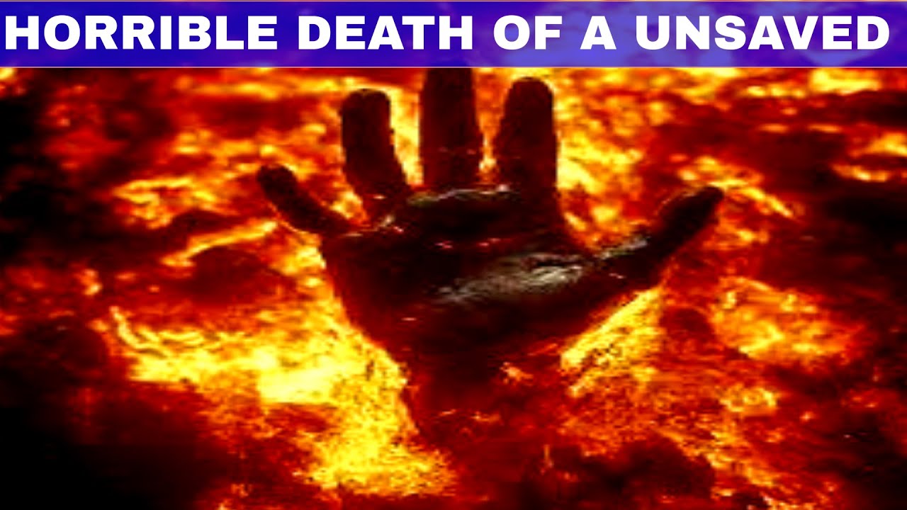 WITNESSING THE HORRIBLE DEATH OF A SINNER - YouTube