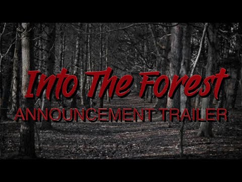INTO THE FOREST (OFFICIAL ANNOUNCEMENT TRAILER) - YouTube