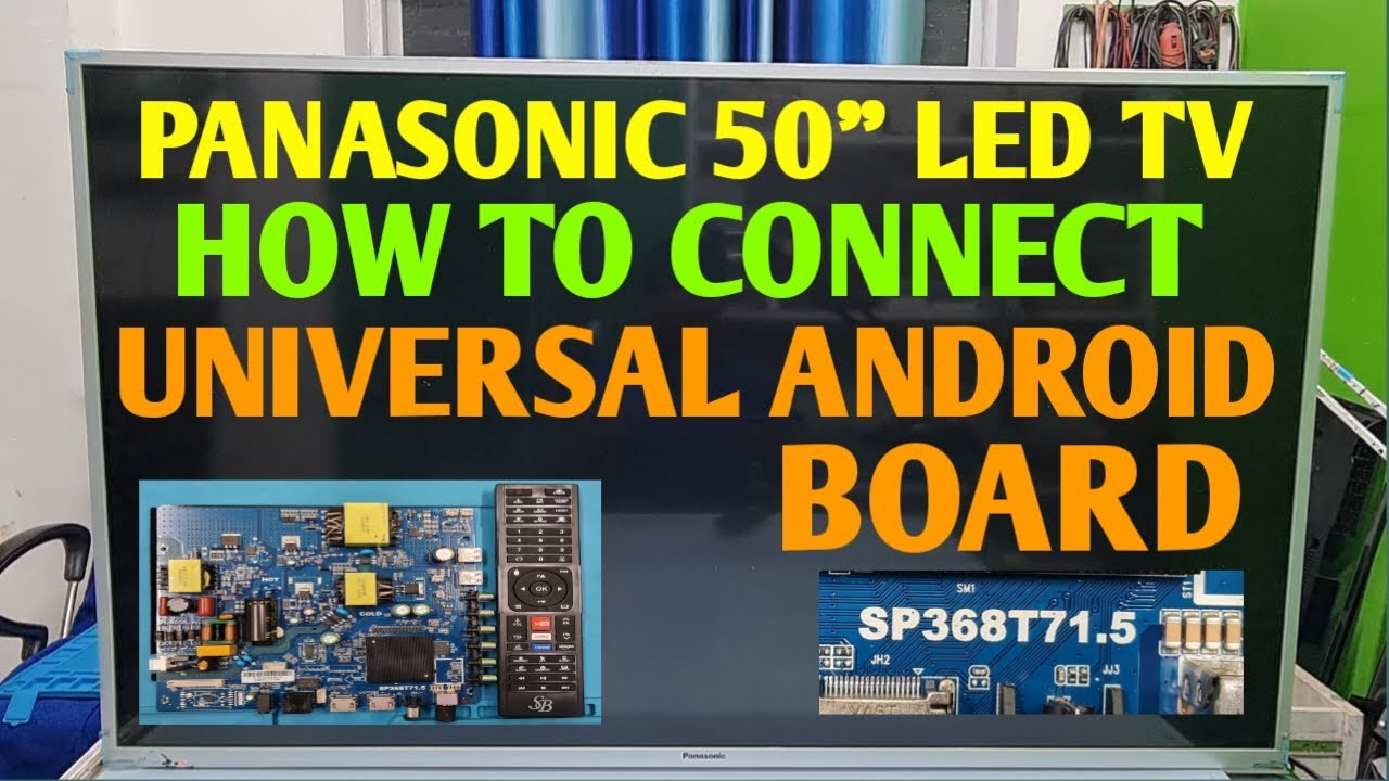 PANASONIC 50" टिवि को कैसे CONNECT करेगा UNIVERSAL ANDROID BOARD ...