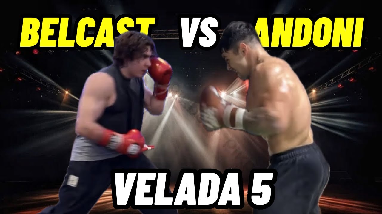 ANDONI vs BELCAST‼️🥊🔥DUELO de Titanes!! VELADA año 5 #veladadelaño5 # ...