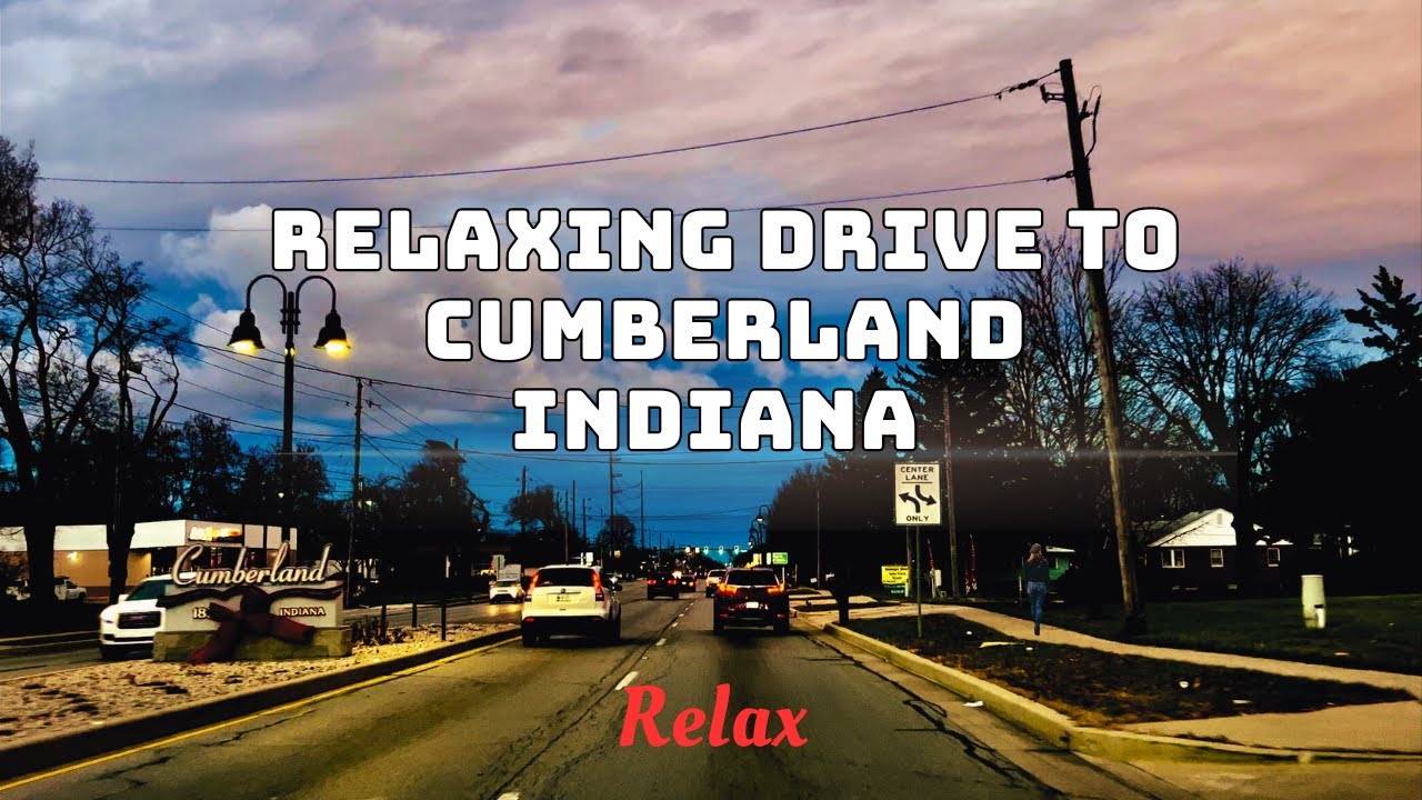 Relaxing Drive In To Cumberland Indiana At Dusk - YouTube