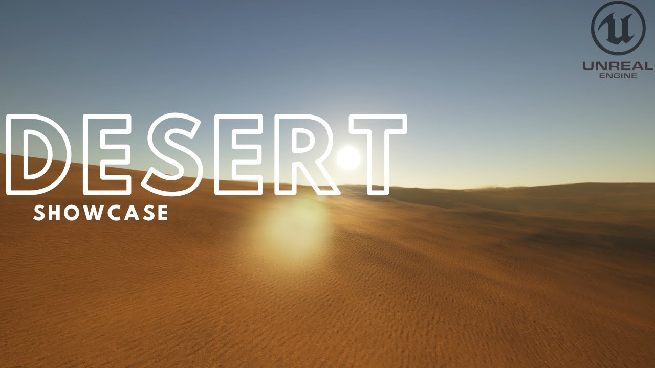 "Stunning Cinematic Desert Scene in Unreal Engine - A Visual ...