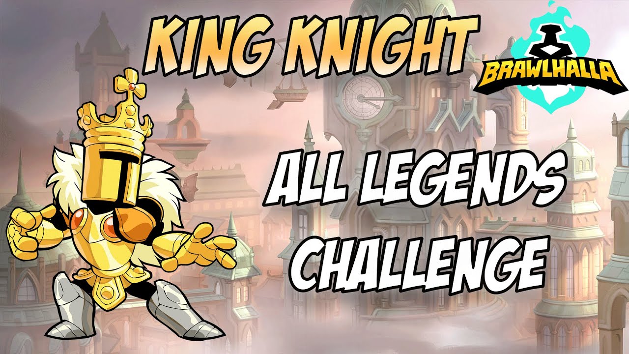 Brawlhalla - All legends challenge - King Knight (Sir Roland Crossover ...