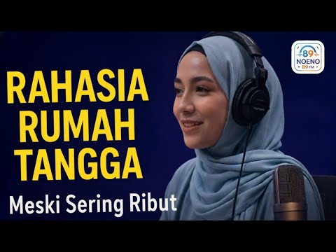 “Ribut Kecil Itu Wajar, Asal Tahu Cara Mendinginkan Hati Pasangan | Jam Malam Radio NUNO”.