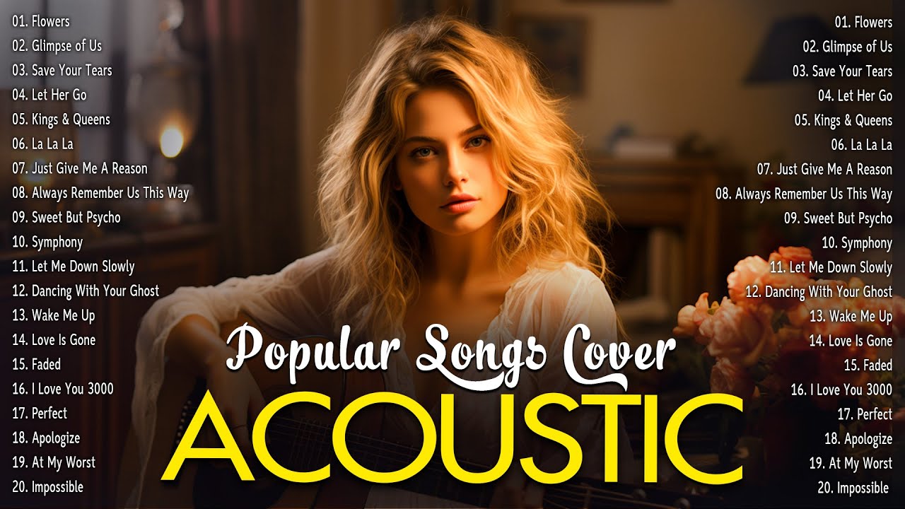 Acoustic Love Songs Cover 💖 Top Acoustic Cover Popular Songs Playlist 💖 ...
