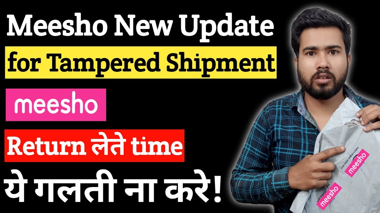 Meesho New Upadate SOP on Tampered Shipment Acceptance for Meesho ...